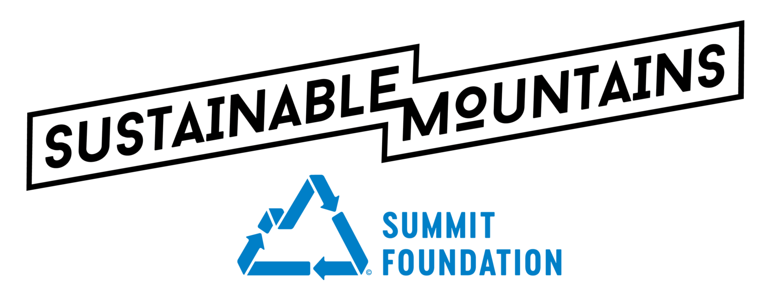 Summit Foundation - WORKING FOR CLEANER MOUNTAINS